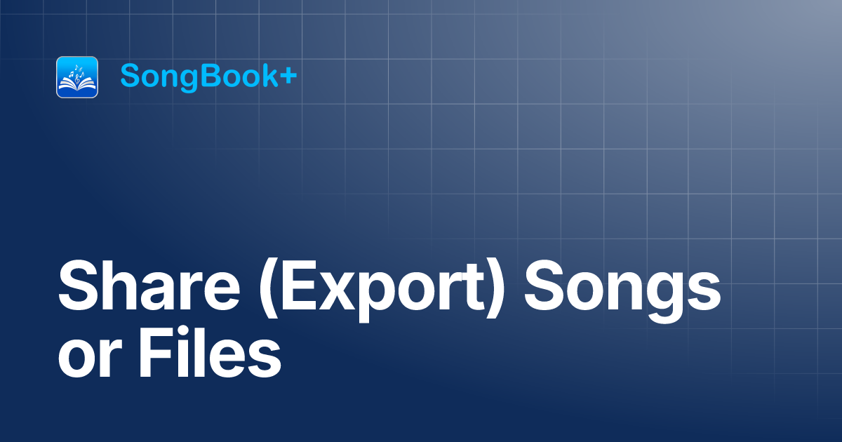 Share (Export) Songs or Files | English | SongBook+