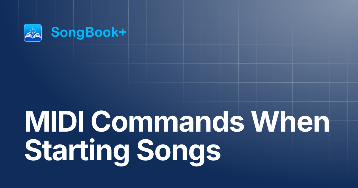 MIDI Commands When Starting Songs | English | SongBook+