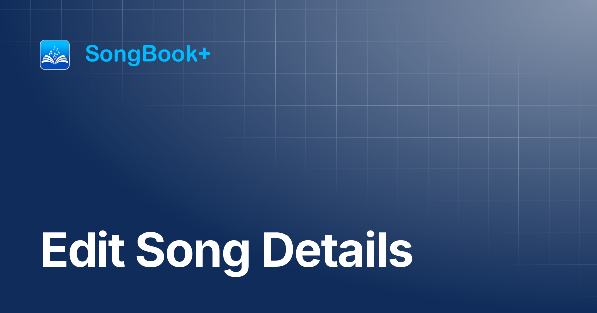 Edit Song Details | English | SongBook+